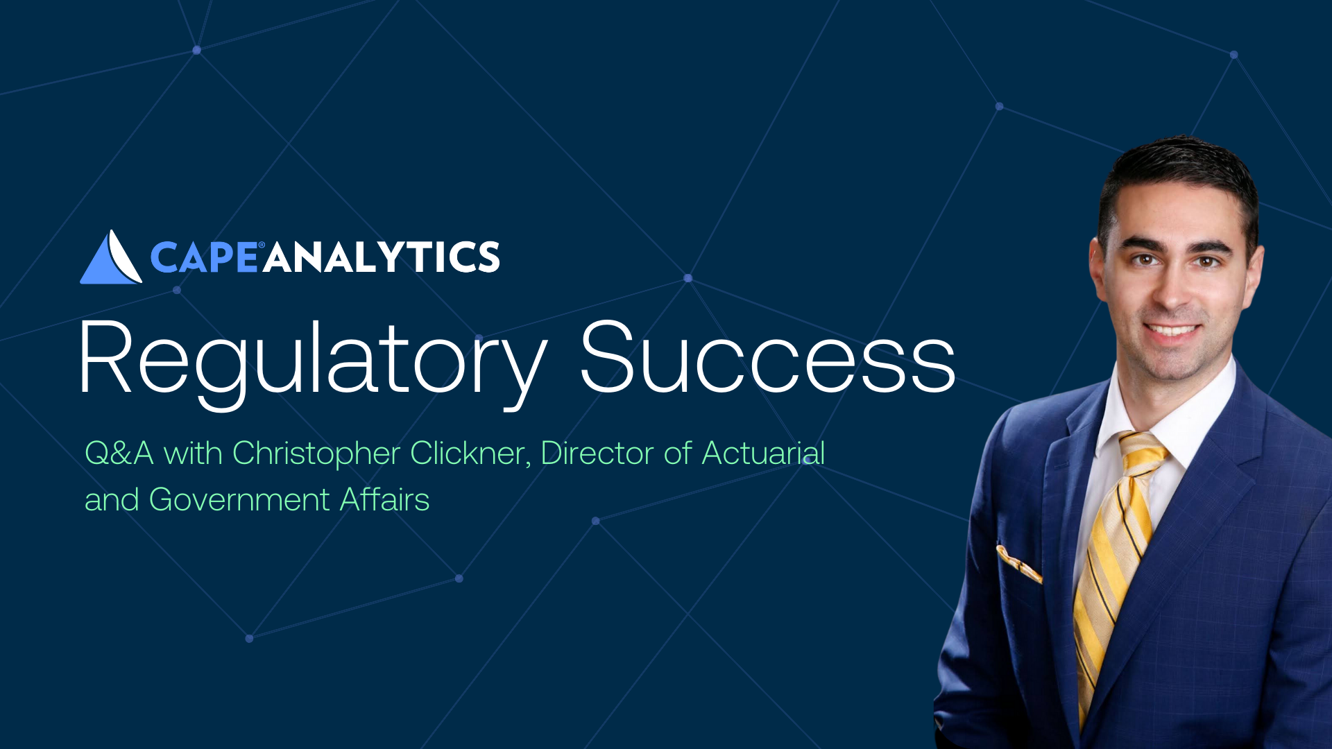 Regulatory Success: How CAPE Helps Clients Navigate a Changing Landscape - CAPE Analytics