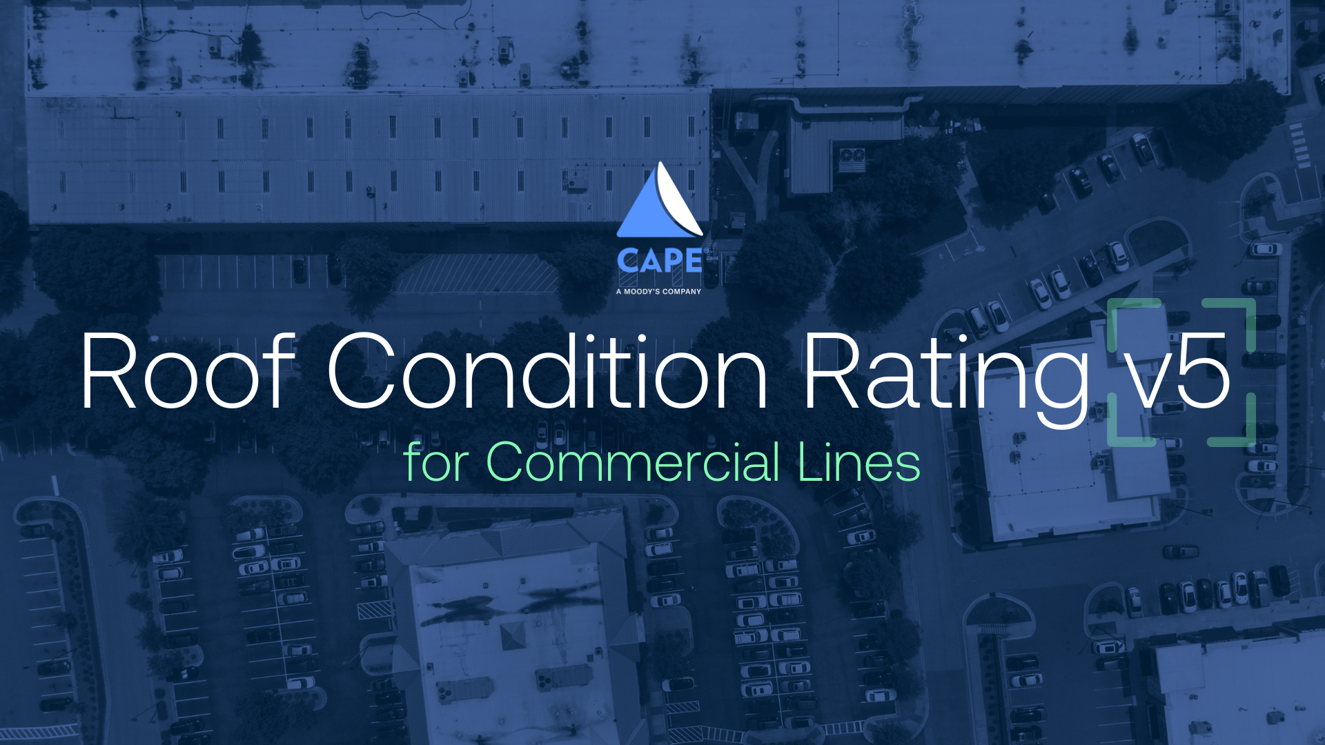 Roof Condition Rating Version 5 for Commercial Lines: Visual Insights ...